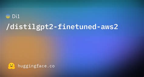 Di1 Distilgpt2 Finetuned Aws2 · Hugging Face