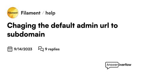 Chaging The Default Admin Url To Subdomain Filament