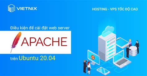 hướng dẫn cách cài đặt web server apache trên ubuntu 20 04