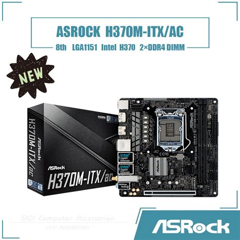 Asrock H370m Itx Ac Motherboard Adopting Intel H370 Chipset 8th Generation Core I7 Mini Itx