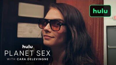 See The Trailer For Cara Delevingne S Planet Sex On Hulu Mashable