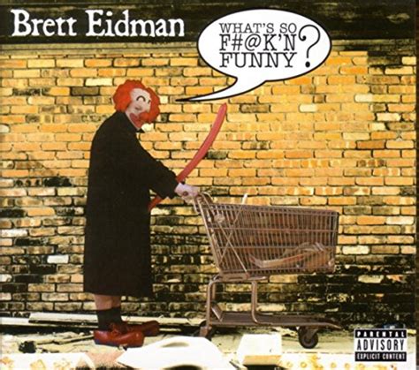 Whats So Fkn Funny By Brett Eidman On Amazon Music Uk
