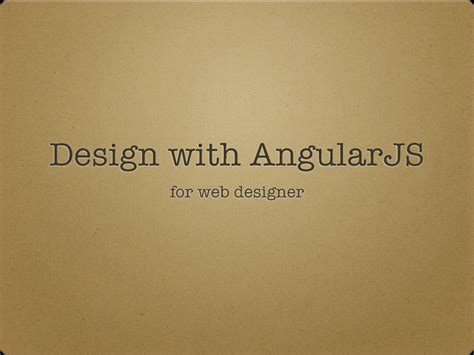 Design With Angularjs Speaker Deck