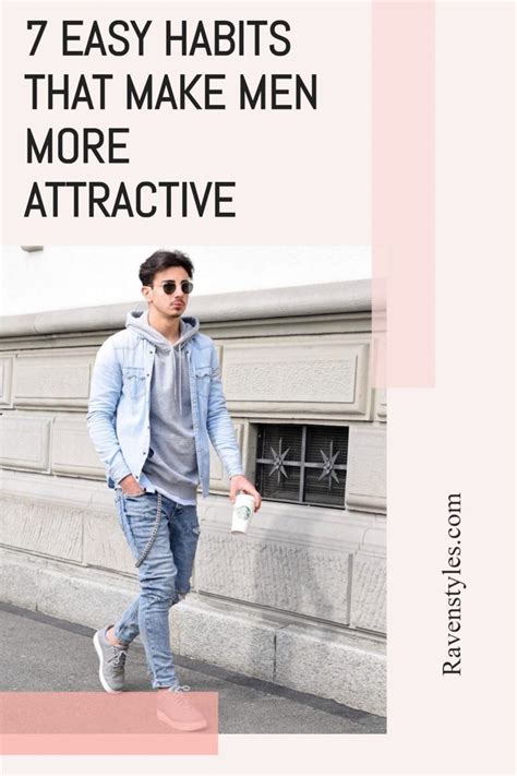 7 Easy Habits That Make Men More Attractive Winter Wardrobe