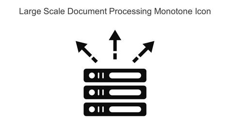 Large Scale Document Processing Monotone Icon In Powerpoint Pptx Png And Editable Eps Format Ppt