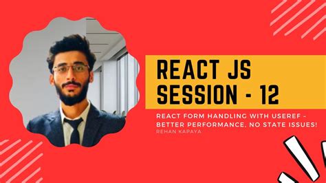 React 12 React Form Handling With Useref Better Performance No State Issues Youtube