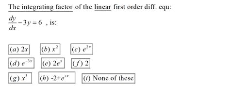 Solved The Integrating Factor Of The Linear First Order