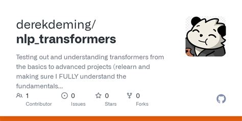Github Derekdeming Nlp Transformers Testing Out And Understanding Transformers From The