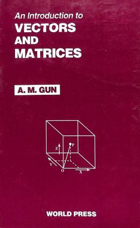 Buy An Introduction To Vectors And Matrices Book Online