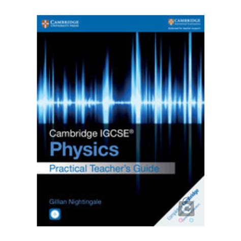 Cambridge Igcse® Physics Practical Teachers Guide With Cd Rom Chopbox