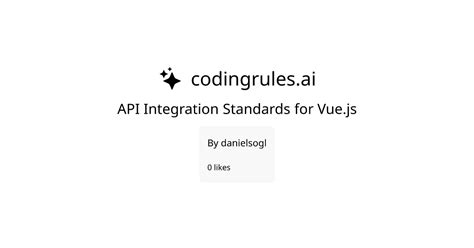 Api Integration Standards For Vuejs Coding Rules Codingrulesai