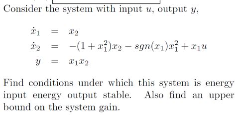 Solved Consider The System With Input U ﻿output