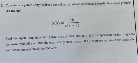 consider a negative unity feedback control system
