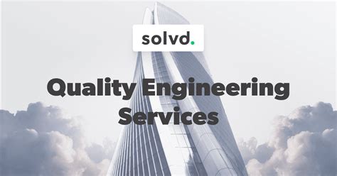 Quality Engineering Services By Solvd To Meet High Standards
