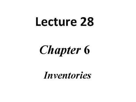 Lecture 28 Chapter 6 Inventories Lecture Overview Fifo