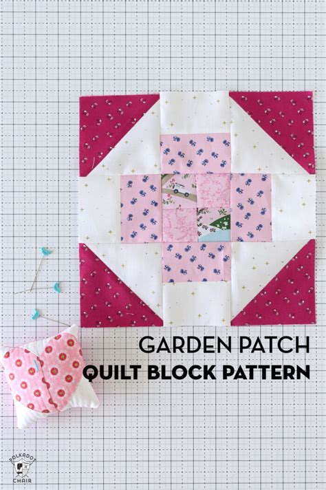 Garden Patch Quilt Block Pattern The Polka Dot Chair