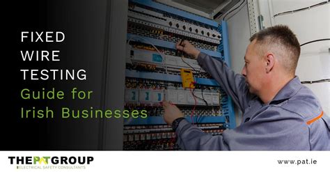 Fixed Wire Testing Complete Explainer Guide For Irish Businesses