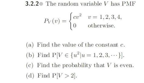 Solved 322 The Random Variable V Has Pmf Scu V 1 2