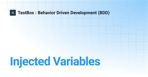 Injected Variables Testbox Behavior Driven Development Bdd