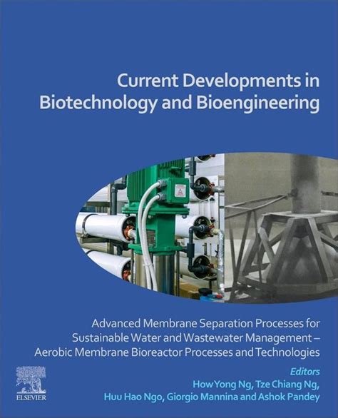 Current Developments In Biotechnology And Bioengineering 9780128198094 How Yong Ng Bol