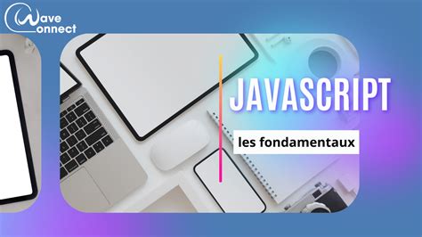 Javascript Les Fondamentaux Wave Connect Formation