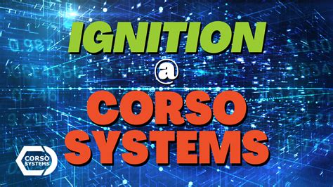 Ignition Integration At Corso Systems A Premier Ignition Integrator Corso Systems