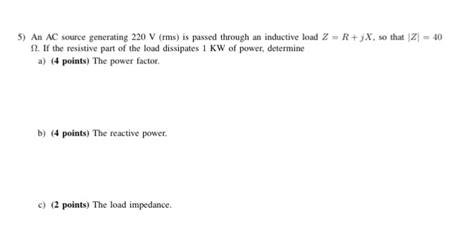 solved 5 an ac source generating 220 v rms is passed