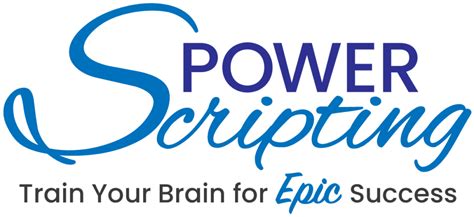 Train Your Brain For Epic Success Power Scripting
