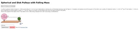 Solved Spherical And Disk Pulleys With Falling Mass Due In 4
