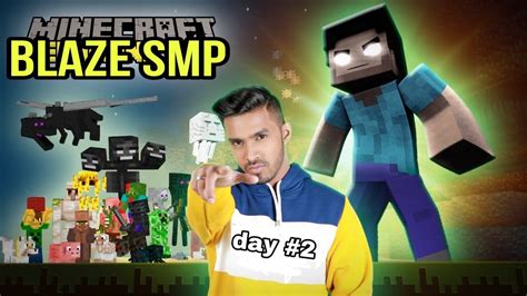 🔥minecraft Blaze Smp Day 2 🔥minecraft Youtube