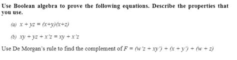 Solved Use Boolean Algebra To Prove The Following Equations Chegg