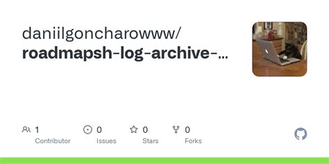 Github Daniilgoncharoroadmapsh Log Archive Tool
