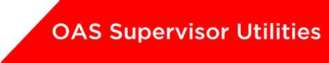 Oas Supervisor Utilities Application