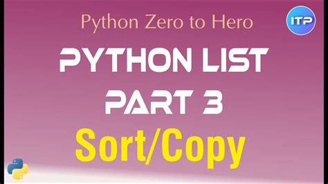 Python Lists Part 3 Sort And Copy Lists Python Beginners Tutorial An It Professional