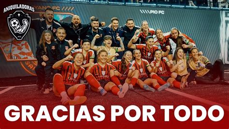 DetrÁs De Las Aniquis Play Off Aniquiladoras Vs Pio Fc 🐤 Youtube