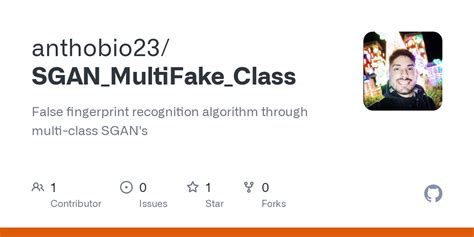 Github Anthobio23sganmultifakeclass False Fingerprint Recognition