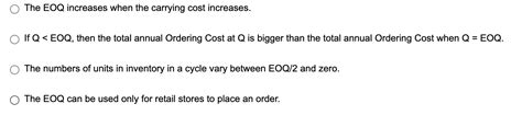 Solved Which Of The Following Is TRUE About The Basic EOQ Chegg Com