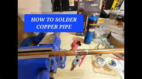 How To Solder Copper Pipe For Beginners Youtube