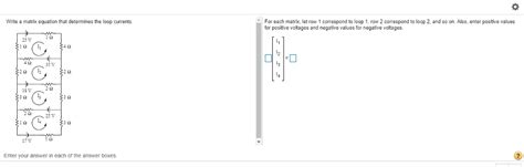 Solved Write A Matrix Equation That Determines The Loop
