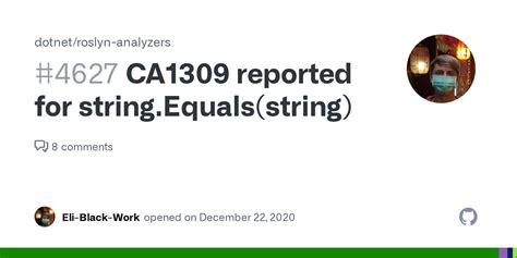 Ca1309 Reported For Stringequalsstring · Issue 4627 · Dotnetroslyn Analyzers · Github