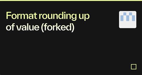 Format Rounding Up Of Value Forked Codesandbox