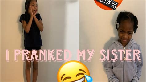 I Pranked My Sister •bloopers Youtube