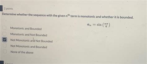 Solved Determine Whether The Sequence With The Given Nth