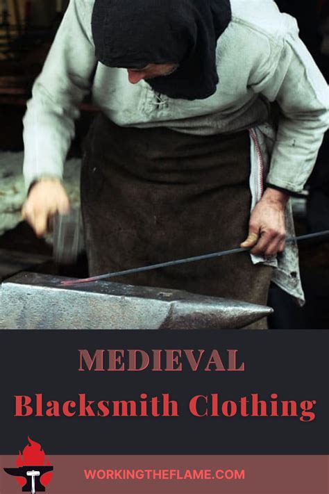 Guide To Medieval Blacksmith Clothing Blacksmithing Medieval