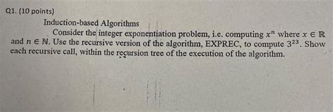Solved Q1 10 Points Induction Based Algorithms Consider