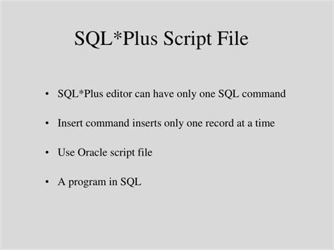 Ppt Sqlplus Script File Powerpoint Presentation Free Download Id1755146