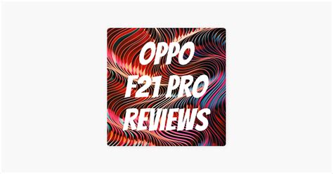 Oppo F21 Pro Reviews On Apple Podcasts