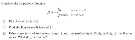 solved consider the 2n periodic function so