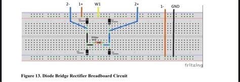 Solved Figure 13 Diode Bridge Rectifier Breadboard Circuit