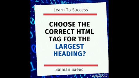 Choose The Correct Html Tag For The Largest Heading